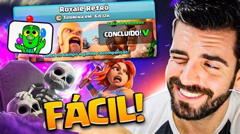 Ganhe FÁcil O Desafio Do Royale RetrÔ Youtube