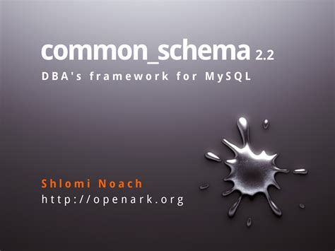 common schema dba s framework for mysql speaker deck