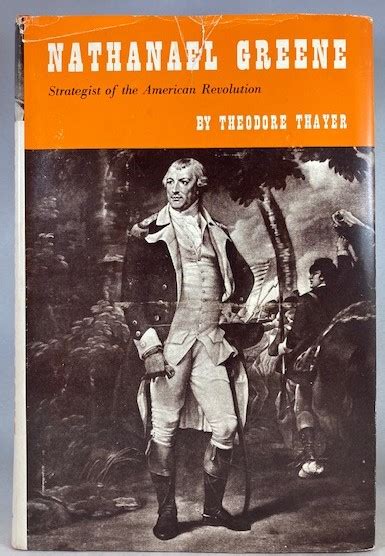 Nathaniel Greene Strategist Of The American Revolution By Thayer