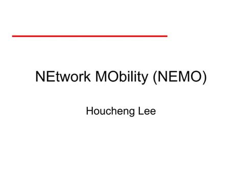 Network Mobility Nemo Ppt