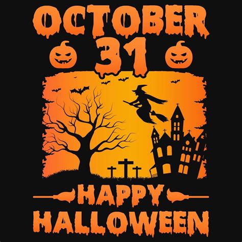 October 31 Happy Halloween Graphics Tshirt Design 21978604 Vector Art