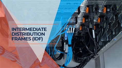 Intermediate Distribution Frames Idfs Complete Business Network Guide Ifeeltech