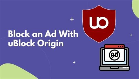 Block An Ad With UBlock Origin Latest Guideline 2022