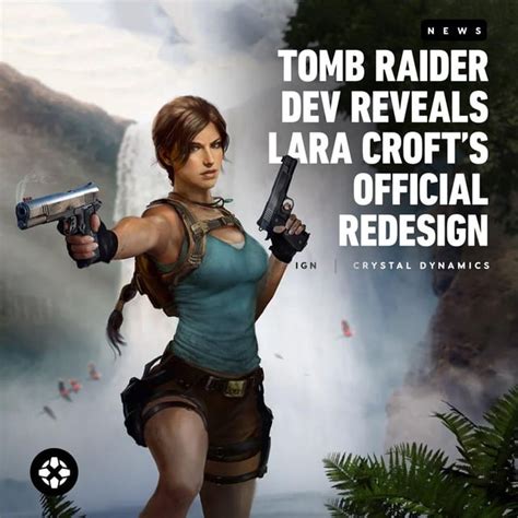 Tomb Raider Dev Reveals Lara Croft Official Redesign R Asmongold