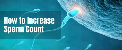 How To Increase Sperm Count Dr A K Jain Clinic