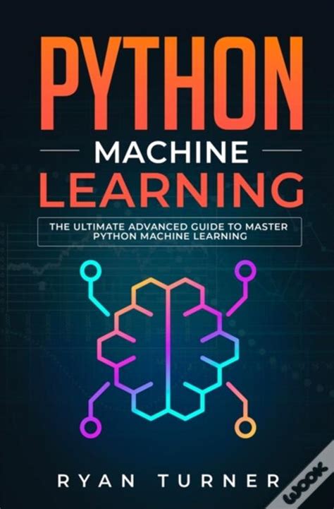 Python Machine Learning The Ultimate Ad Livro Wook