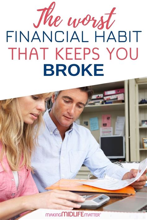 The Worst Financial Habit That Keeps You Broke Making Midlife Matter