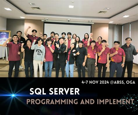 อบรม Sql Server Programming And Implement 4 7 พย 2567abssoga