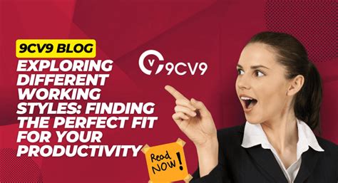 Exploring Different Working Styles Finding The Perfect Fit For Your Productivity