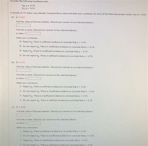 Solved Consider The Following Hypothesis Test H0 P 075 Ha