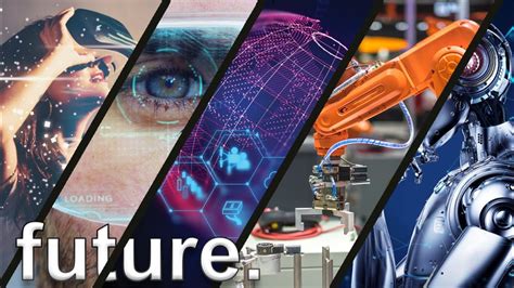 The TOP 5 Technologies Shaping Our Future YouTube