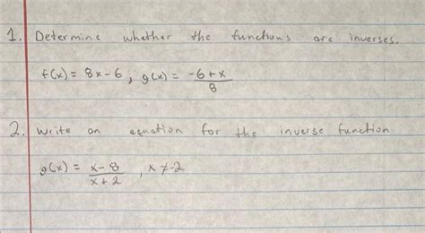 solved f x 8x−6 g x 8−6 x 2 write an eanation for the