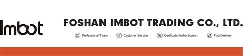 Company Overview Foshan Imbot Trading Co Ltd