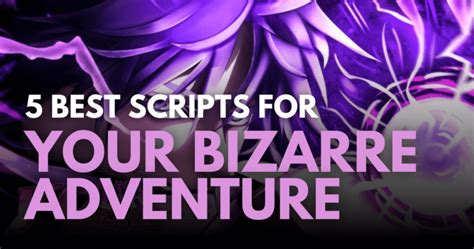 5 Best Your Bizarre Adventure Scripts To Dominate