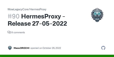 Hermesproxy Release 27 05 2022 · Issue 90 · Wowlegacycorehermesproxy · Github