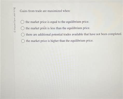 Solved C∞ ﻿gains From Trade Are Maximized Whenthe Market
