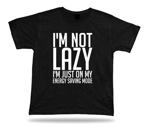 Tshirt Tshirt Cadeau Drôle Citation Déconomie Dénergie En Mode Lazy