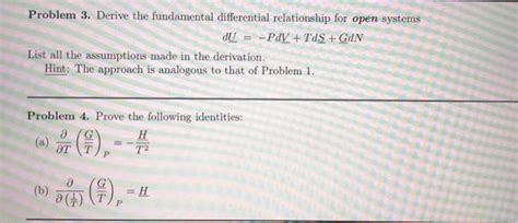 Solved Problem 3 Derive The Fundamental Differential Chegg Com