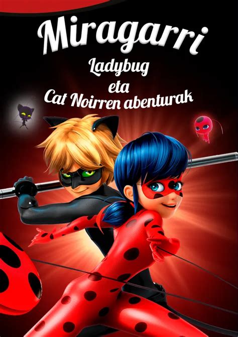 Miragarri Ladybug Eta Cat Noirren Abenturak The Dubbing Database