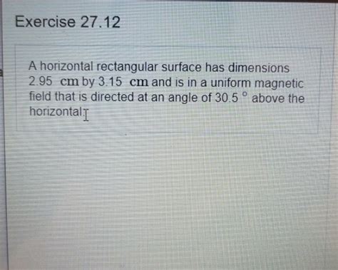 Solved Exercise 27 12 A Horizontal Rectangular Surface Has Chegg