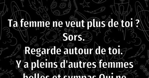 Ta Femme Ne Veut Plus De Toi Blagues Et Les Meilleures Images Drôles