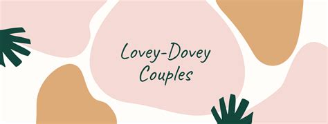 Lovey Dovey Couples