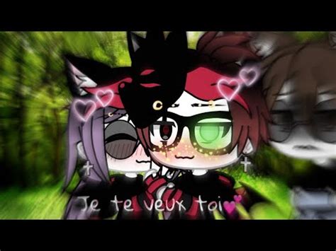 Je Te Veux Toi Gacha Life Musique YouTube