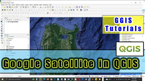 Tutorial On How To Open Activate Google Satellite In QGIS Installing