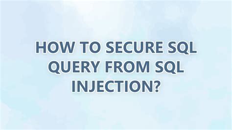 How To Secure Sql Query From Sql Injection Youtube