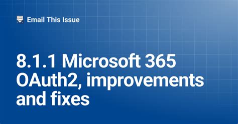811 Microsoft 365 Oauth2 Improvements And Fixes Email This Issue