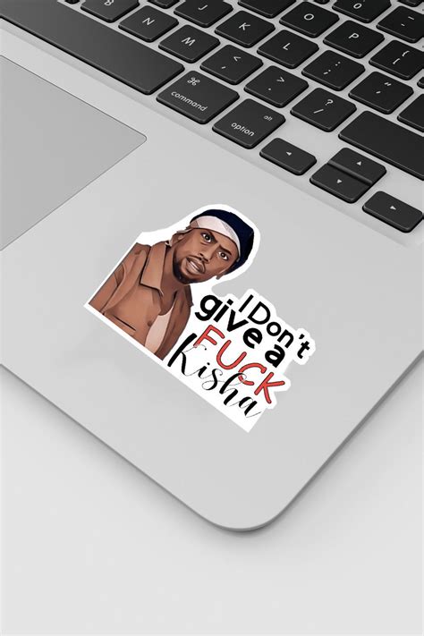 I Dont Give A F Kisha Sticker Etsy