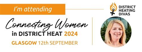 Looking Forward To Seeing My Fellow District Heating Divas Old Friends