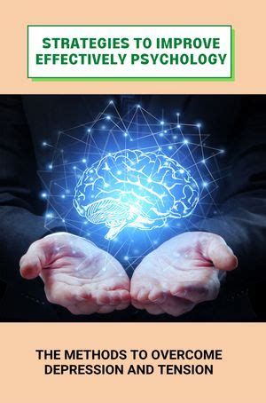 Strategies To Improve Effectively Psychology The Methods To Overcome