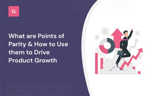 What Are Points Of Parity And How To Use Them To Drive Product Growth
