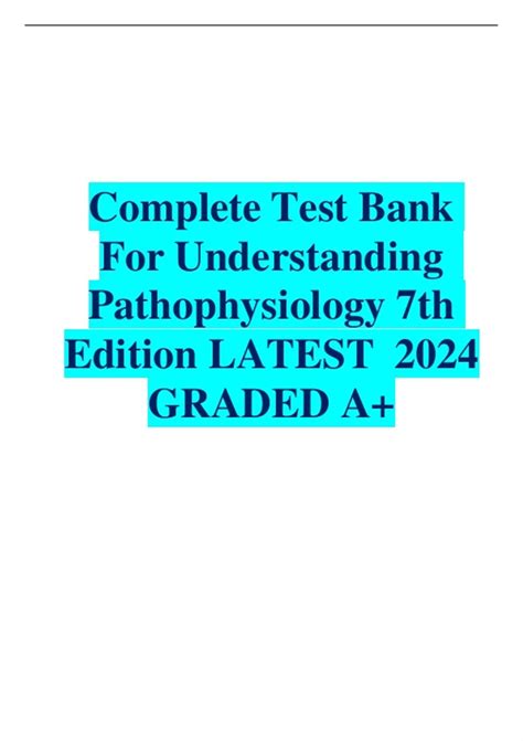 Complete Test Bank For Understanding Pathophysiology 7th Edition Latest 2024 Graded A