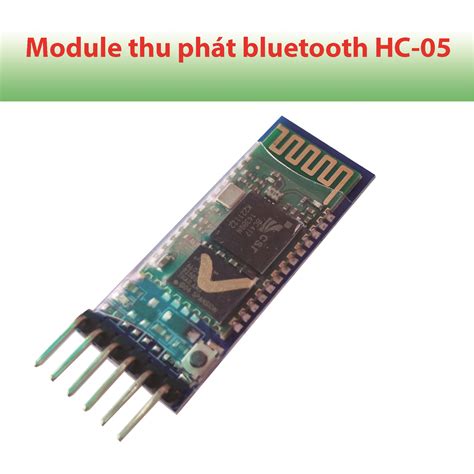 Module thu phát bluetooth HC 05 Linh Kiện Điện Tử 24h Arduino Module cảm biến Động cơ
