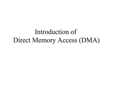 Direct Memory Access Dma Esystemsppt