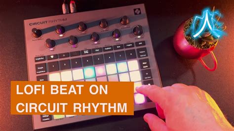 lofi music made on the circuit rhythm featuring grid fx youtube