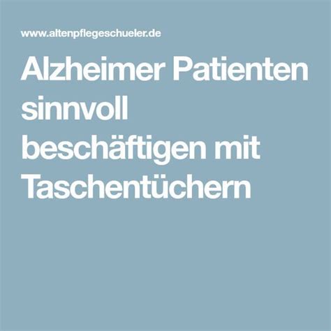 Alzheimer Patienten sinnvoll beschäftigen mit Taschentüchern in 2024