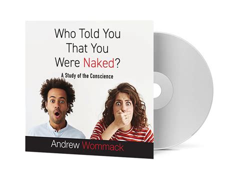 Cd Album Who Told You That You Were Naked Andrew Wommack Ministries