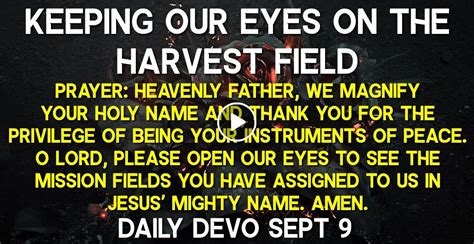 Daily Devotional September 09 2023 Keeping Our Eyes On The Harvest Field