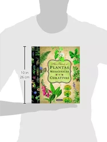 Libro Atlas Ilustrado De Plantas Medicinales Y Curativas En Venta En