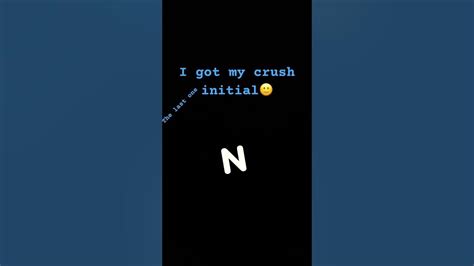 My Crush Initial Youtube
