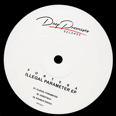 Forteba Illegal Parameter Deep Promises Records Essential House