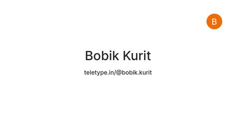 Bobik Kurit — Teletype