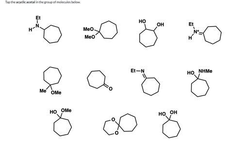 Solved Tap The Acyclic Acetal In The Group Of Molecules