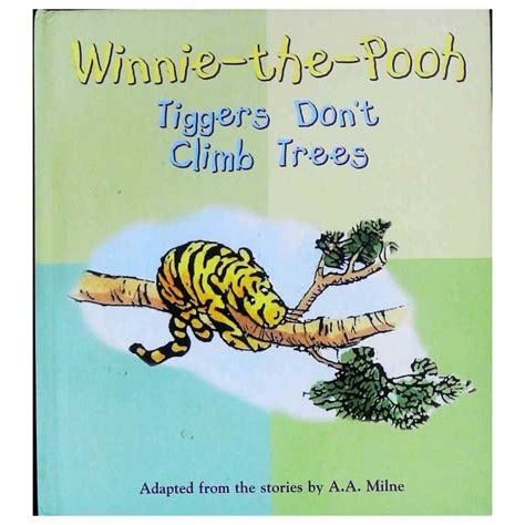 Winnie The Pooh Tiggers Dont Climb Trees Illustrated Hard Bound Cover