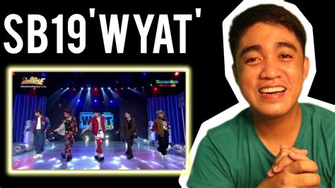 Sb19 Performs Latest Single ‘wyat On Its Showtime Reaction Youtube