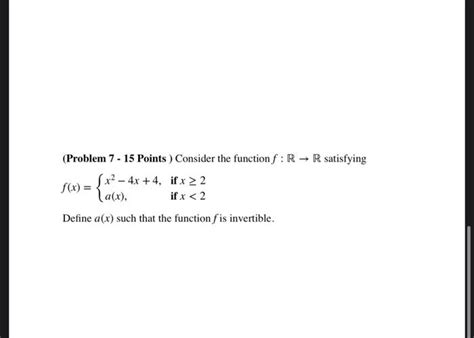 Solved Problem 7 15 Points Consider The Function Fr→r