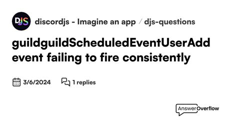 Guildguildscheduledeventuseradd Event Failing To Fire Consistently